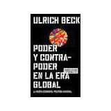 PODER Y CONTRAPODER EN LA ERA GLOBAL. BECK, ULRICH.. 8449316170