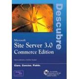 DESCUBRE MICROSOFT SITE SERVER 3.0 COMMERCE EDITION. LIBERTONE.. 8483222841