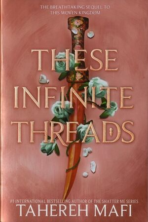 THESE INFINITE THREADS. MAFI, TAHEREH.. 9780063306691