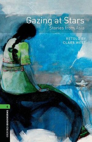 GAZING AT STARS STORIES FROM AS LEVEL 6 3ED. OXFORD.. 9780194794206