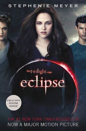 ECLIPSE (EXCLUSIVE POSTER INSIDE) NOW MAJOR MOTION PICTURE. MEYER ...