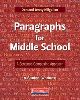 PARAGRAPHS FOR MIDDLE SCHOOL: A SENTENCE-COMPOSING APPROACH. HEINEMANN ...