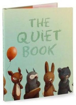 THE QUIET BOOK. UNDERWOOD, DEBORAH.. 9780547215679