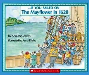 IF YOU SAILED ON THE MAYFLOWER IN 1620. MCGOVERN, ANN.. 9780590451611