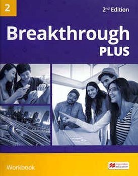 BREAKTHROUGH PLUS 2 2ED. WORKBOOK. MACMILLAN.. 9781380003140