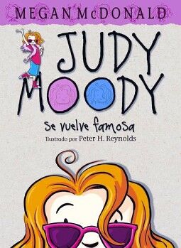 COLECCIÓN JUDY MOODY - JUDY MOODY SE VUELVE FAMOSA. MCDONALD, MEGAN.. 9786071111609
