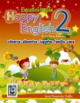 HAPPY ENGLISH 2 (BILINGUE). DELFIN EDITORIAL.. 9786077942948