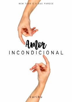 AMOR INCONDICIONAL. CARIBU,.. 9786500307986