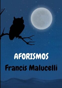 AFORISMOS. MALUCELLI, FRANCIS.. 9786501225258