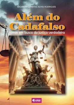 ALÉM DO CADAFALSO. FREITAS, EDOMBERTO.. 9786501312231