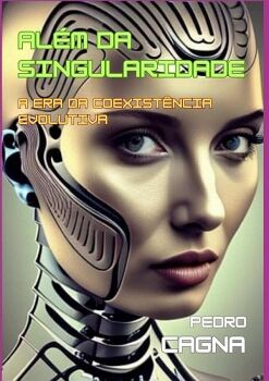 ALÉM DA SINGULARIDADE. CAGNA, PEDRO.. 9786501329291