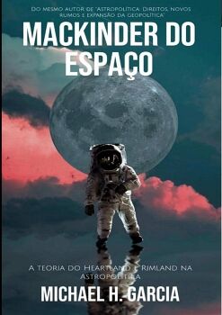 MACKINDER DO ESPAçO. H. GARCIA, MICHAEL.. 9786501370262