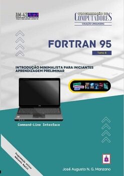 FORTRAN 95. AUGUSTO NAVARRO GARCIA MANZANO, JOSÉ.. 9786501440071