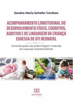 ACOMPANHAMENTO LONGITUDINAL DO DESENVOLVIMENTO FÍSICO, COGNITIVO ...