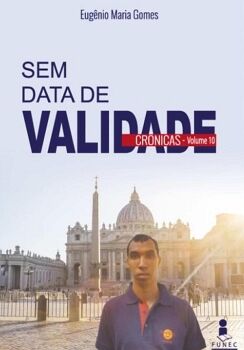 SEM DATA DE VALIDADE - CRôNICAS. MARIA GOMES, EUGENIO.. 9786588558331
