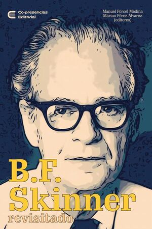 B.F. SKINNER REVISITADO. PORCEL MEDINA, MANUEL.. 9788409462544