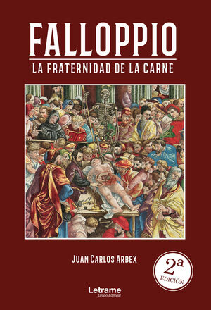 FALLOPIO. LA FRATENIDAD DE LA CARNE.. ARBEX, JUAN CARLOS.. 9788411811194