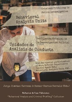 BEHAVIORAL ANALYSIS UNITS. CRIMINAL PROFILING IN POLICE INVESTIGATION ...