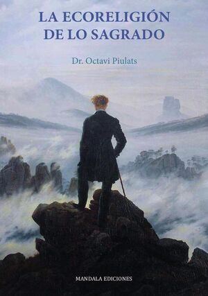 LA ECORELIGIÓN DE LO SAGRADO. PIULATS, OCTAVI.. 9788419294197