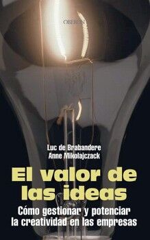 EL VALOR DE LAS IDEAS. DE BRABANDERE, LUC.. 9788420743882