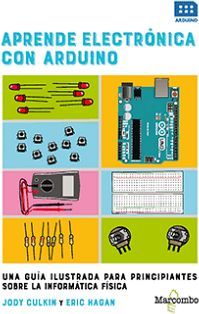 APRENDE ELECTRONICA CON ARDUINO. CULKIN/HAGAN.. 9788426726599