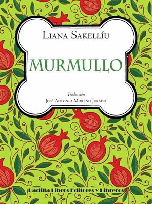 MURMULLO. SAKELLÍU, LIANA.. 9788484347668