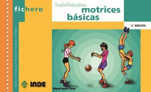 HABILIDADES MOTRICES BÁSICAS. NAVAS TORRES, MIGUEL.. 9788497292665