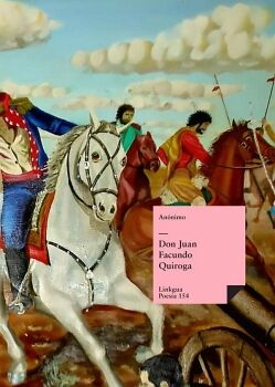 DON JUAN FACUNDO QUIROGA. ANÓNIMO.. 9788498167528