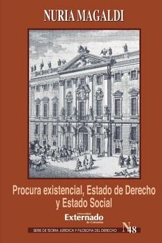PROCURA EXISTENCIAL, ESTADO DE DERECHO Y ESTADO SOCIAL. ERNST FORSTHOFF ...