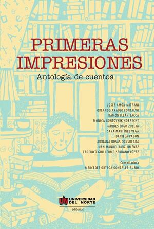 PRIMERAS IMPRESIONES. ORTEGA, MERCEDES.. 9789587891010