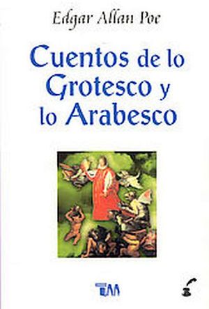 CUENTOS DE LOS GROTESCO Y LO ARABESCO. POE, EDGAR ALLAN.. 9789706666680
