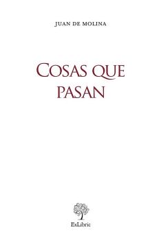 COSAS QUE PASAN. DE MOLINA, JUAN.. 9791387707194