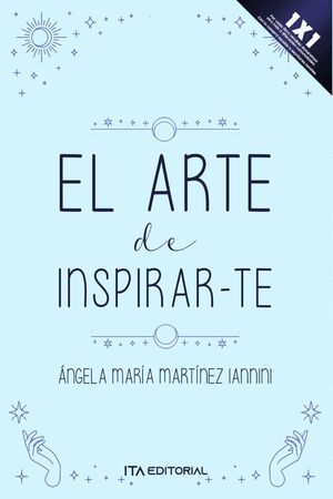 EL ARTE DE INSPIRAR-TE. MARTÍNEZ IANNINI, ÁNGELA MARÍA.. 9798870899114