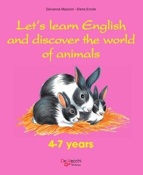 LETS LEARN ENGLISH AND DISCOVER THE WORLD OF ANIMALS. ERCOLE, ELENA ...